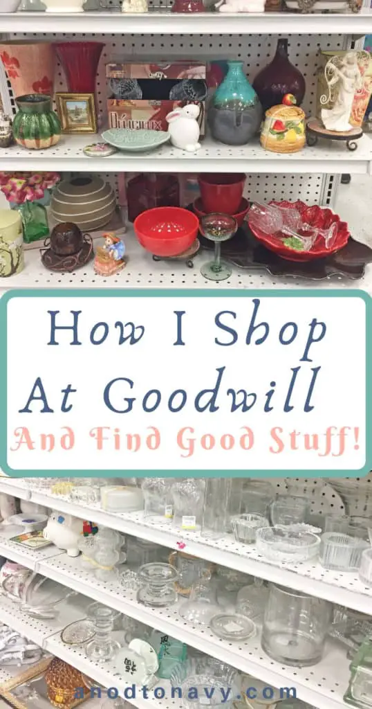 How I Shop At Goodwill (& Find Good Stuff!) - A Nod to Navy